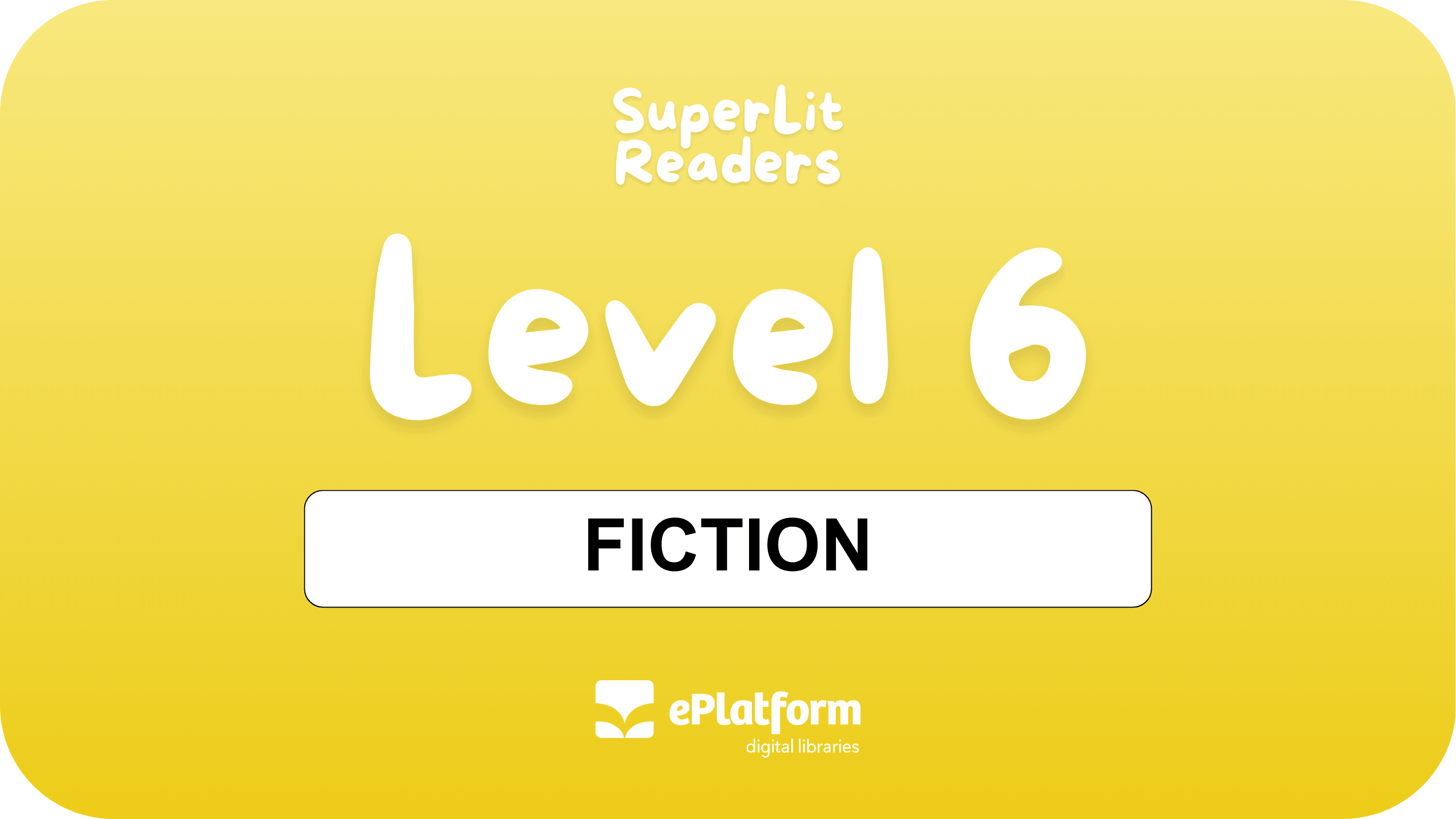 Level 6 - Fiction Decodable Readers | SuperLit Readers by ePlatform