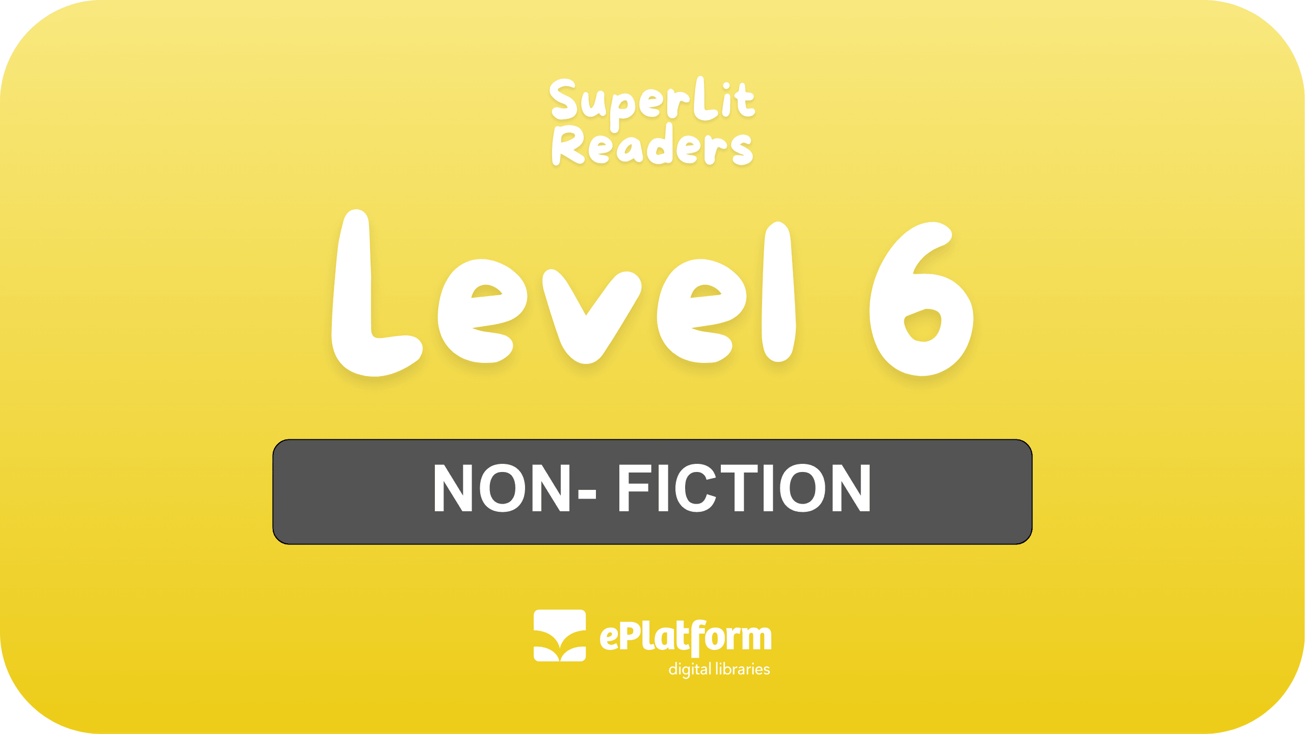 Level 6 - Non-Fiction Decodable Readers