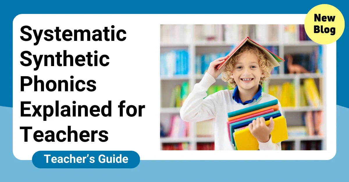 Systematic Synthetic Phonics – Explained for Teachers | SuperLit ...