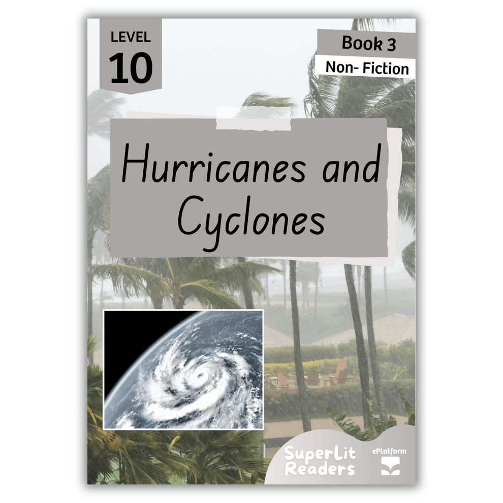 "Hurricanes and Cyclones" Non-Fiction Level 10 (Book 3) | Decodable Readers