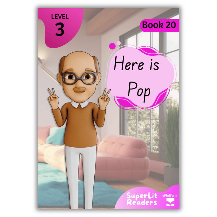 "Here is Pop" Fiction Level 3 (Book 20) | Decodable Readers | SuperLit ...