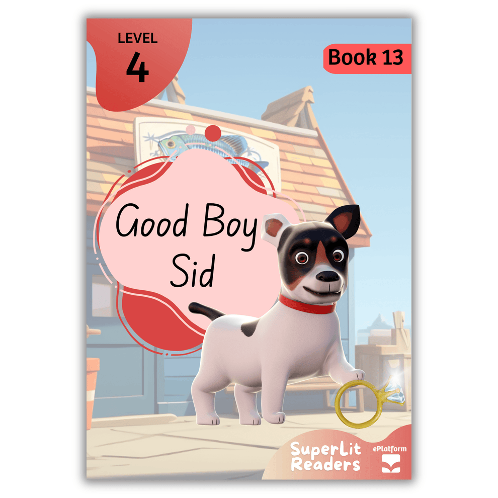 "Good Boy Sid" Fiction Level 4 (Book 13) | Decodable Readers – SuperLit ...