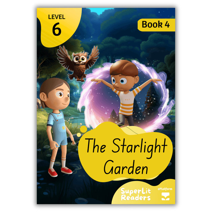 "The Starlight Garden" Fiction Level 6 (Book 4) | Decodable Readers – SuperLit Readers by ...