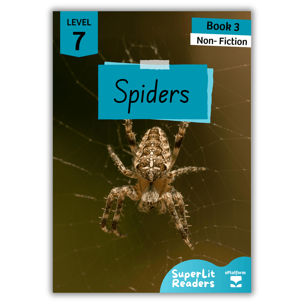 "Spiders" Non-Fiction Level 7 (Book 3) | Decodable Readers – SuperLit ...