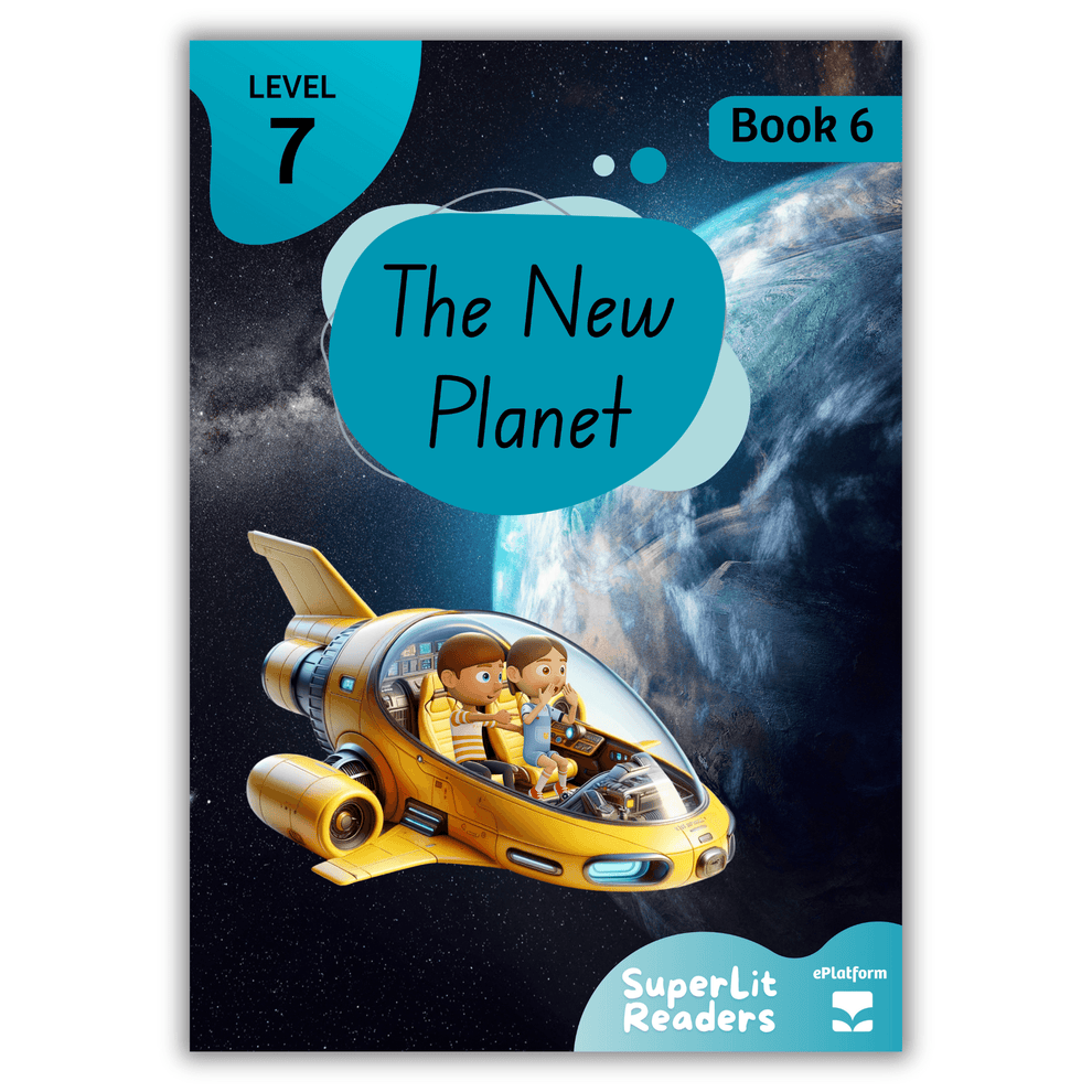 "The New Planet" Fiction Level 7 (Book 6) | Decodable Readers