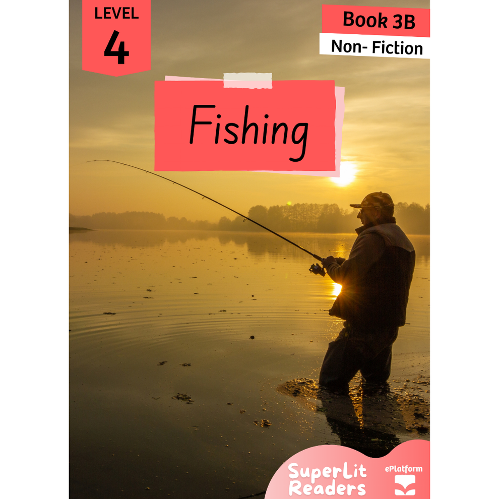 Fishing (Level 4 Book 3B - Non-Fiction Series B) | SuperLit Readers by ...